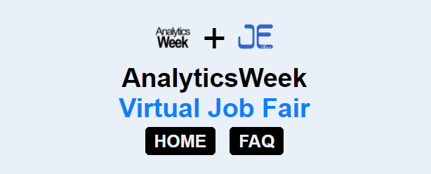 February - Analytics Week Virtual Job Fair / Career Networking Event ...
